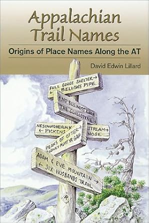 Appalachian Trail Names: Lillard, David: 9780811726726: Amazon.com: Books