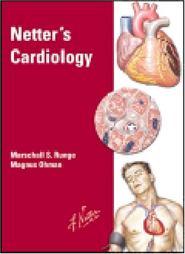 Netter's Cardiology (Netter Clinical Science): Runge MD PhD, Marschall ...