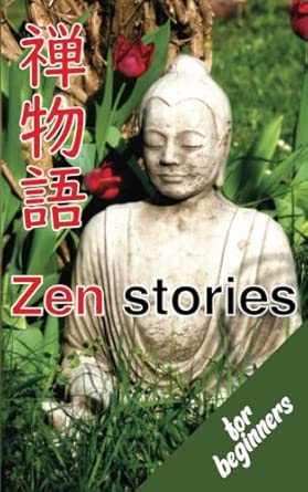 Amazon.com: Zen stories for beginners: Pocket Zen tales with comments ...