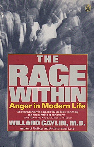 The Rage Within: Gaylin, Willard: 9780140120035: Amazon.com: Books