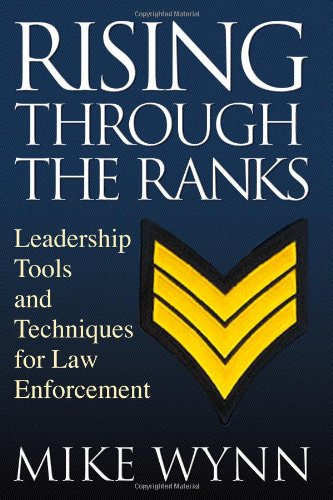 Rising Through the Ranks: Leadership Tools and Techniques for Law ...