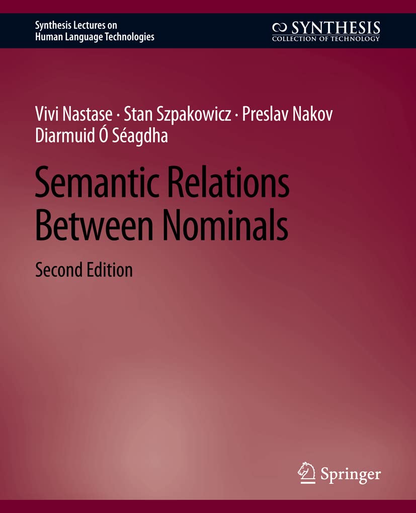 Buy Semantic Relations Between Nominals, Second Edition (Synthesis Lectures on Human Language ...