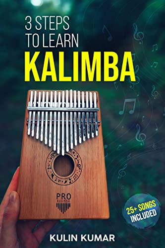 3 steps to learn Kalimba : Kalimba song book: Kalimba for beginners ...