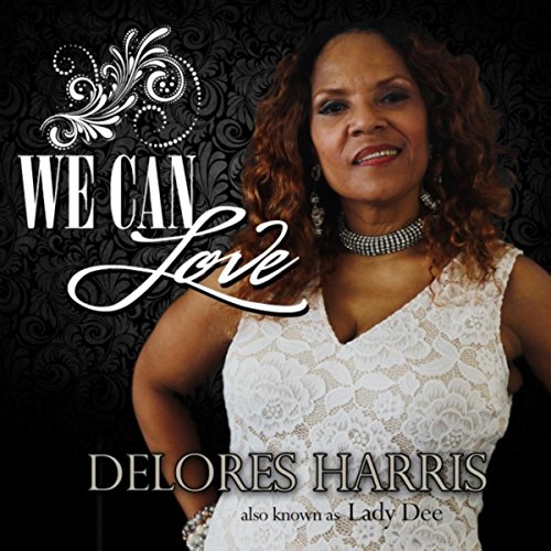 We Can Love by Delores Harris on Amazon Music - Amazon.com