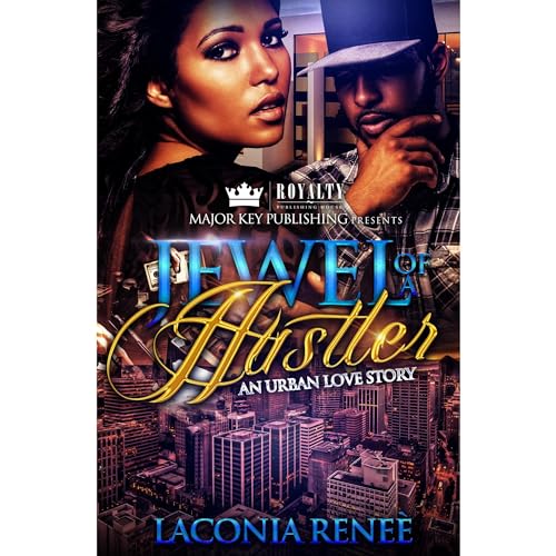 Amazon.com: Jewel of a Hustler: An Urban Love Story (Audible Audio Edition): Laconia Reneé ...