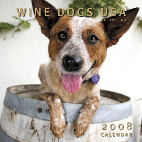 Wine Dogs USA 2008 Calendar Volume Two: Craig McGill & Susan Elliott ...