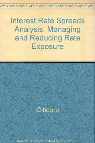 Amazon.co.jp: Interest Rate Spreads Analysis: Managing and Reducing Rate Exposure : 本
