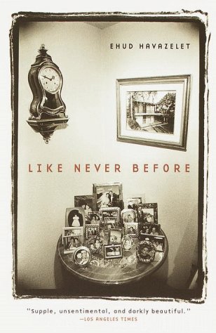 Like Never Before: Havazelet, Ehud: 9780385497251: Amazon.com: Books