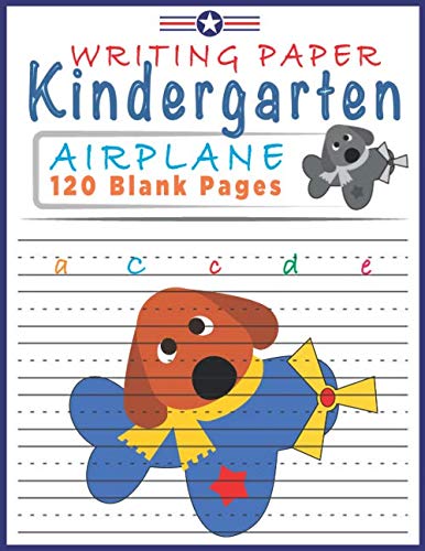 Kindergarten Writing Paper Airplane: 120 Blank Handwriting Worksheets ...