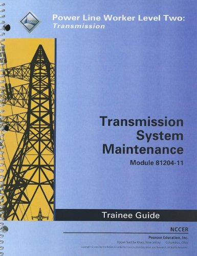 Transmission System Maintenance Trainee Guide, Module 81204-11: Power ...