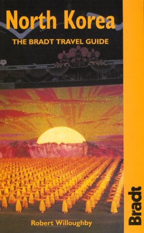 Amazon | Bradt North Korea (Bradt Travel Guides) | Willoughby, Robert ...