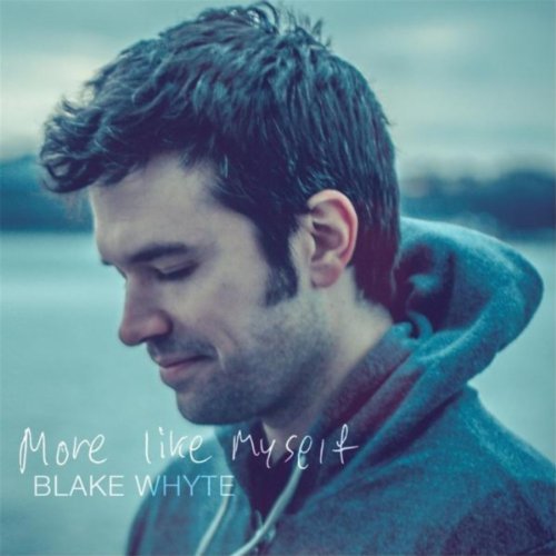 Play More Like Myself by Blake Whyte on Amazon Music