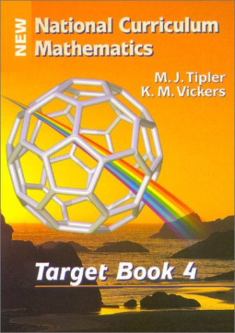 New National Curriculum Mathematics: Target Book 4: Tipler, M. J ...