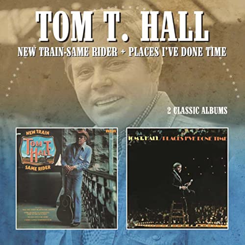Amazon.com: New Train Same Rider/Places I've Done Time : Tom T. Hall ...