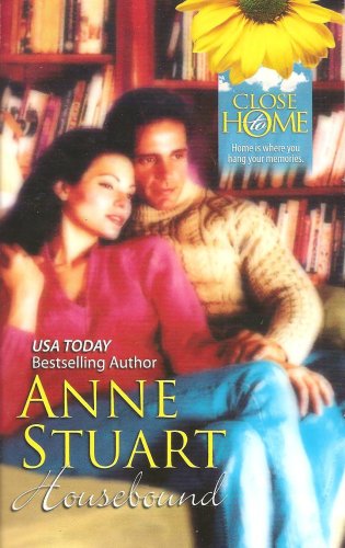 Housebound (Close to Home): Anne Stuart: Amazon.com: Books