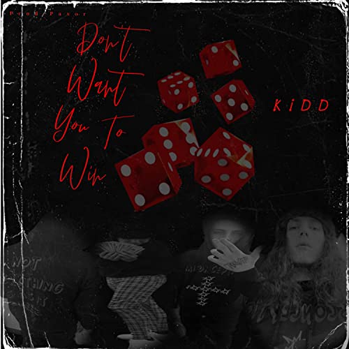 Écouter Don't Want You To Win par Kidd sur Amazon Music Unlimited