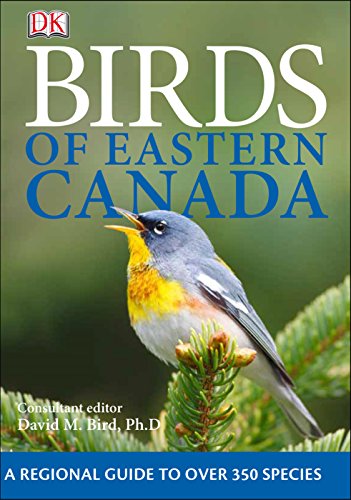 Birds of Eastern Canada: DK: 9781553631934: Books - Amazon.ca