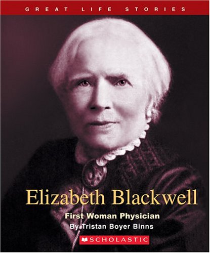 Amazon.com: Elizabeth Blackwell: First Woman Physician (Great Life ...