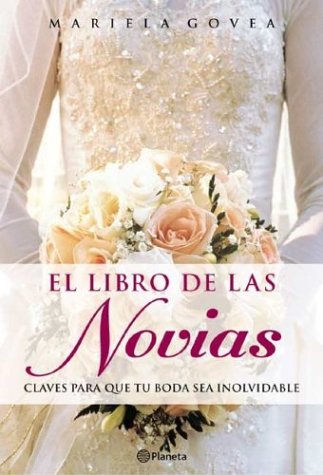 El Libro de Las Novias (Spanish Edition): GOVEA: 9789504907107: Amazon ...