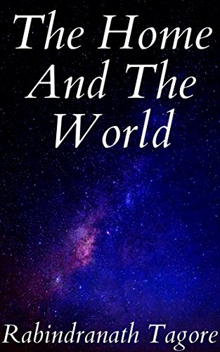 The Home and the World: Ghare Baire eBook : TAGORE, RABINDRANATH, GHOSH ...