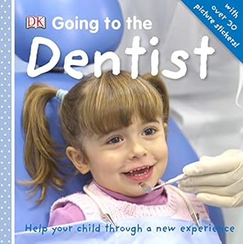 Going to the Dentist (First Steps): Dorling Kindersley: 9781405320825 ...