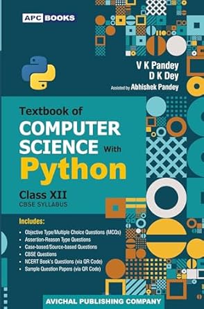 Textbook of Computer Science with Python for CBSE Class 12 : Dilip ...