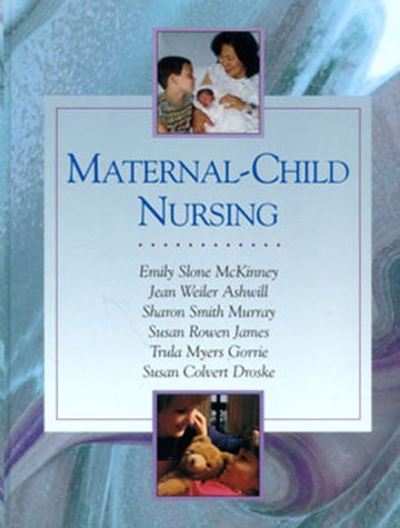 Maternal-Child Nursing: 9780721681382: Medicine & Health Science Books ...