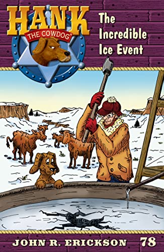 Amazon.com: The Incredible Ice Event: Hank the Cowdog, Book 78 eBook ...