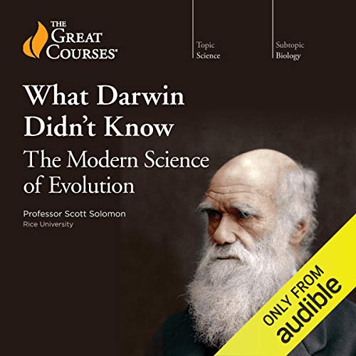 What Darwin Didn’t Know: The Modern Science of Evolution (Audible Audio Edition): Scott Solomon ...