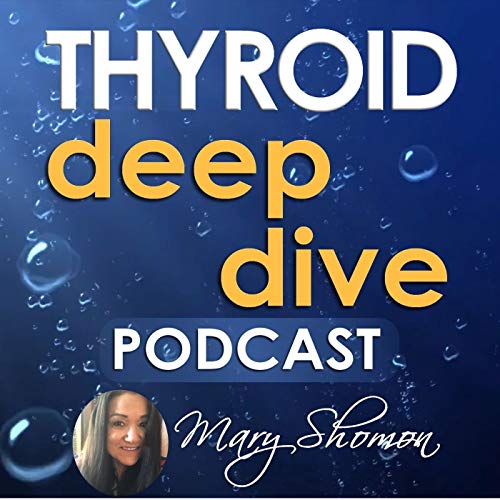 Amazon.com: Thyroid Deep Dive : Mary Shomon: Audible Books & Originals