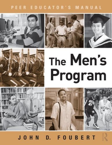 By JOHN D FOUBERT - The Men's Program: Peer Educator's Manual: 1st ...