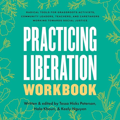 Amazon.com: Practicing Liberation: Transformative Strategies for ...