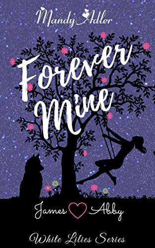 Amazon.com: Forever Mine: White Lilies eBook : Adler, Mandy: Kindle Store