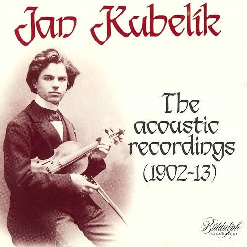 The Acoustic Recordings : Jan Kubelik: Amazon.fr: Digital Music