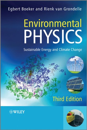 Environmental Physics: Sustainable Energy and Climate Change, Boeker ...