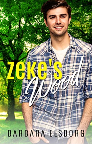 Zeke's Wood - Kindle edition by Elsborg, Barbara. Literature & Fiction ...