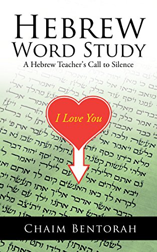 Hebrew Word Study: A Hebrew Teacher's Call to Silence - Kindle edition ...