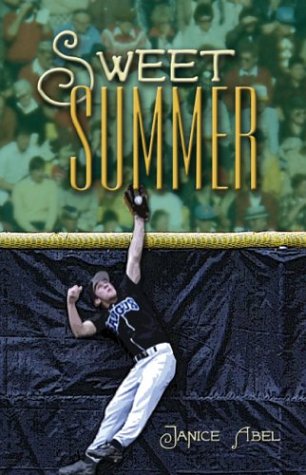 Sweet Summer: Abel, Janice: 9781413723557: Amazon.com: Books