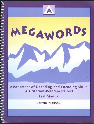 Megawords Assessment Of Decoding And Encoding Skills A Criterion Referenced Test Test Manual