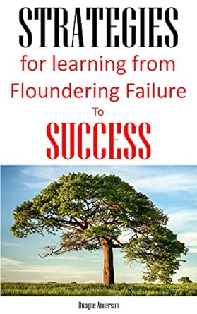 Amazon.com: Strategies For Learning From Floundering Failure to Success ...