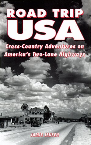 Road Trip USA: Cross-Country Adventures on America's Two-Lane Highways ...