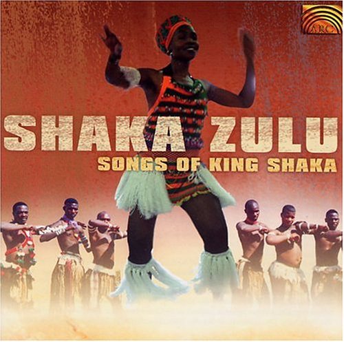 Various Artists - Shaka Zulu: Songs of King Shaka - Amazon.com Music