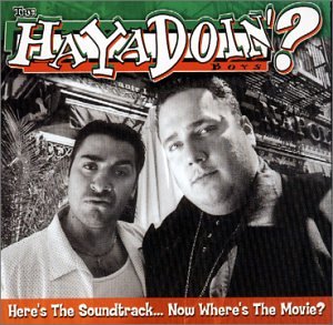 Ha Ya Doin' - Here's the Soundtrack Now Where's the Movie - Amazon.com ...