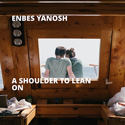 Amazon MusicでEnbes YanoshのA Shoulder to Lean Onを再生する