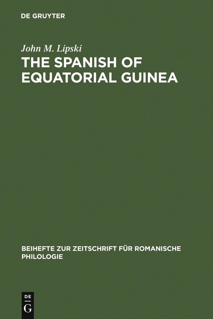 Amazon.com: The Spanish of Equatorial Guinea: The dialect of Malabo and ...