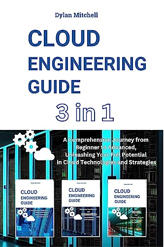 Amazon.com: Cloud Engineering Guide: 3 in 1 A Comprehensive Journey ...