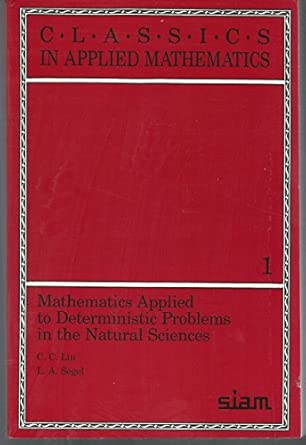 Amazon.com: Mathematics Applied to Deterministic Problems in the Natural Sciences (Classics in ...