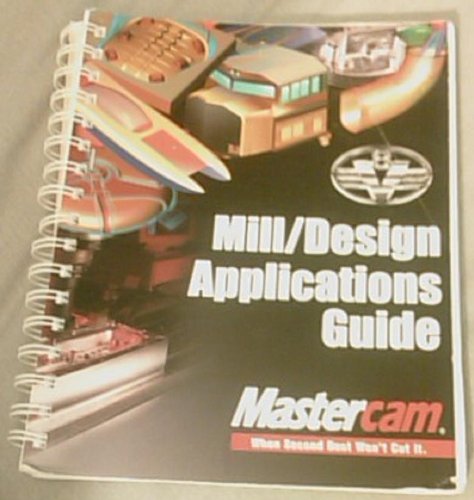 Mastercam Mill and Design Applications Guide Versi: 9781883310172 ...