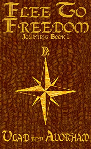 Amazon.com: Flee To Freedom: Journeys book 1 eBook : ben Avorham, Vlad: Kindle Store