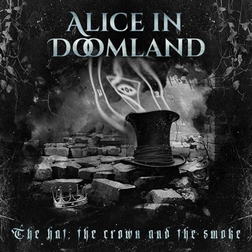 Amazon Music UnlimitedでAlice In DoomlandのThe Hat, The Crown And The Smokeを